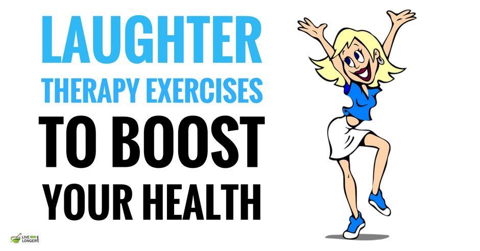 10 Laughter Therapy Exercises To Boost Your Health